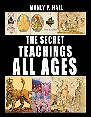 The Secret Teachings of All Ages book by Manly Hall: 9781638230083