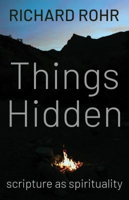 Things Hidden : Scripture As Spirituality book by Richard Rohr ...