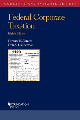 Federal Corporate Taxation book by Howard Abrams, Don Leatherman ...