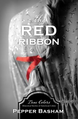 The Red Ribbon book by Pepper Basham: 9781643526492