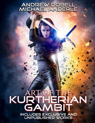 Art of the Kurtherian Gambit book by Andrew Dobell, Michael Anderle: 9781642020687