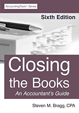 Closing the Books : Sixth Edition book by Steven M. Bragg: 9781642210736