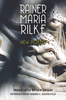 New Poems book by Rainer Maria Rilke: 9781640140417