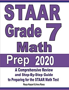 STAAR Grade 7 Math Prep 2020 : A Comprehensive Review and Step-By-Step ...