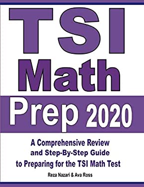 TSI Math Prep 2020 : A Comprehensive Review and Step-By-Step Guide to ...