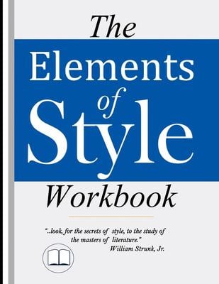 The Elements of Style Workbook used book by Michele Poff, William ...