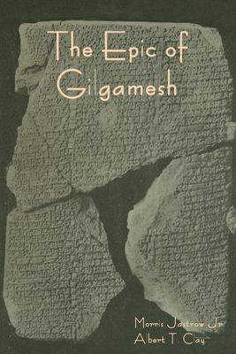 The Epic of Gilgamesh book by Albert T. Clay: 9781644399439