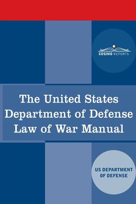 The United States Department of Defense Law of War Manual book ...