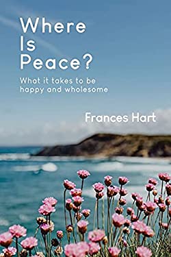 Where is Peace? book by Frances Hart: 9781648040061