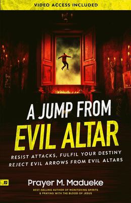 A Jump from Evil Altar : Resist Attacks, Reject Evil Arrows from Evil ...