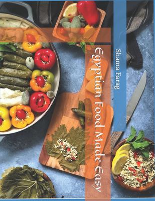 Egyptian Food Made Easy book by Shama Farag: 9781653068678