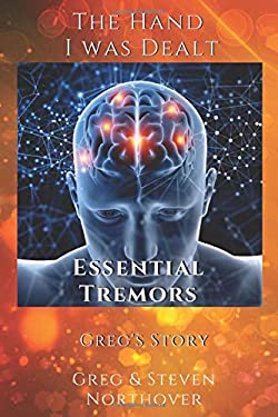 Essential Tremors : The Hand I Was Dealt book by Steven Northover, Greg ...
