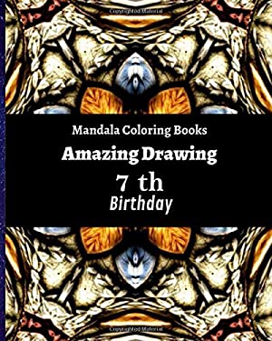Mandala Coloring Books Amazing Drawing 7 Th Birthday : 2020 and All the ...
