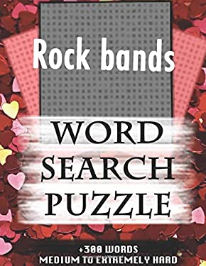 Rock Bands WORD SEARCH PUZZLE +300 WORDS Medium to Extremely Hard : And ...