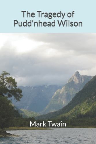 The Tragedy of Puddnhead Wilson book by Mark Twain: 9781658610797