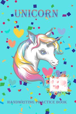 Unicorn Handwriting Practice Book : Cute Unicorn Coloring Pages for ...