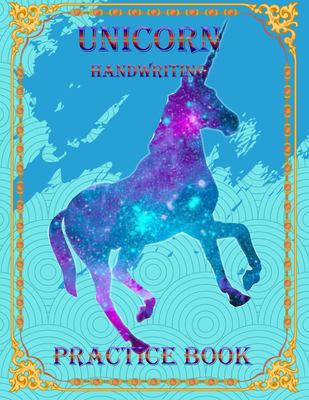 Unicorn Handwriting Practice Book : Cute Unicorn Coloring Pages for ...