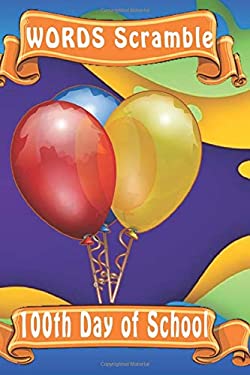 Word Scramble 100th Day of School : Word Scramble Game Is One of the ...