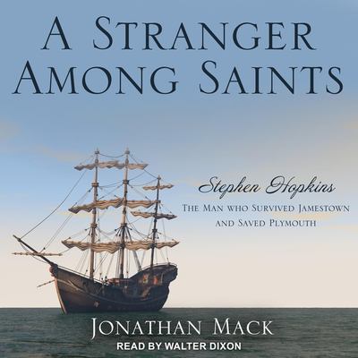A Stranger Among Saints: Stephen Hopkins, the Man Who Survived ...