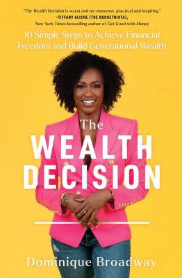 The Wealth Decision : 10 Simple Steps to Achieve Financial Freedom and ...