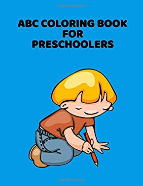 ABC Coloring Book for Preschoolers : ABC Letter Coloringt Letters ...