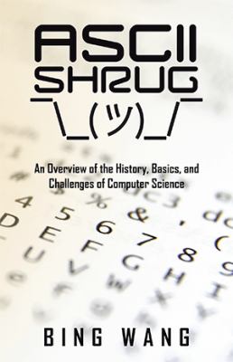 Ascii Shrug : An Overview of the History, Basics, and Challenges of ...