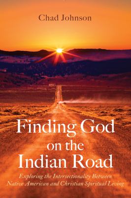 Finding God on the Indian Road : Exploring the Intersectionality ...