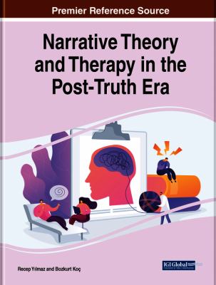 Narrative Theory and Therapy in the Post-Truth Era book by Recep Ylmaz ...