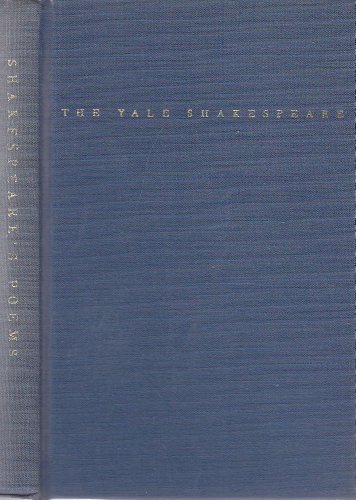 The Yale Shakespeare: Venus and Adonis, Lucrece and the Minor Poems ...