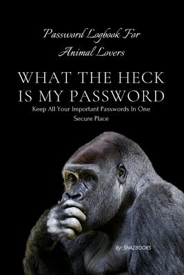 What the Heck Is My Password : An Alphabetically Organized Pocket Size ...