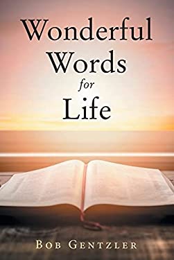 Wonderful Words for Life book by Bob Gentzler: 9781664241602