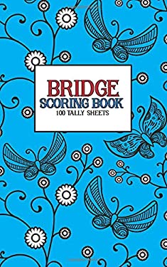 Bridge Scoring Book : 100 Tally Sheets book by Feather Press Books ...