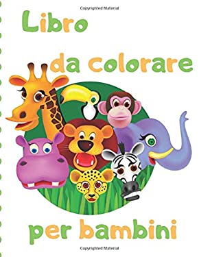 Libro Da Colorare per Bambini : Illustrazioni Divertenti e Semplici Da ...
