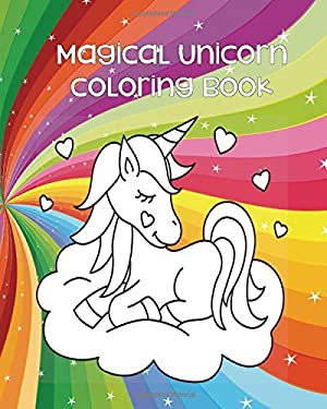 Magical Unicorn Coloring Book : Unicorn Coloring Pages - Adult Coloring ...