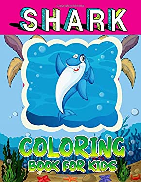 Shark Coloring Book for Kids : Sharks Ocean Coloring 25 Pages for ...