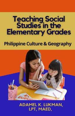 Teaching Social Studies in the Elementary Grades : Philippines Culture ...