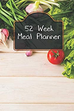 52 Week Meal Planning : Track and Plan Your Weekly Meals Meal Prep and ...