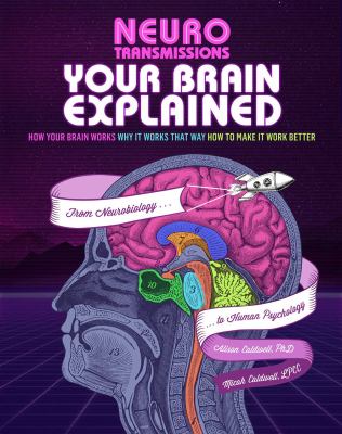 Brains Explained : How They Work and Why They Work That Way STEM ...