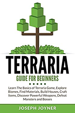 Terraria Guide for Beginners : Learn the Basics of Terraria Game ...