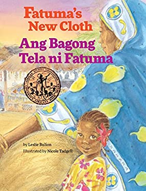 Fatuma's New Cloth / Ang Bagong Tela ni Fatuma : Babl Children's Books ...