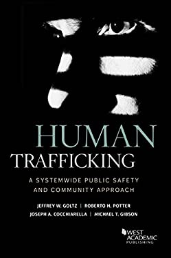 Human Trafficking : A Systemwide Public Safety and Community Approach ...