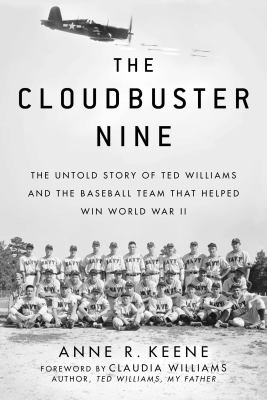 The Cloudbuster Nine : The Untold Story of Ted Williams and the ...