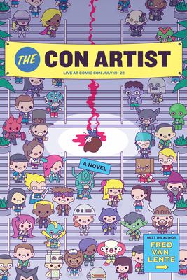 The con Artist : A Novel used book by Fred Van Lente: 9781683690344