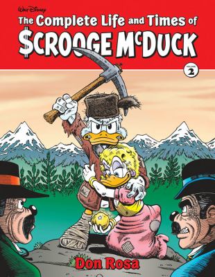 The Complete Life and Times of Scrooge McDuck used book by Don Rosa ...