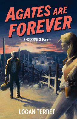 Agates Are Forever : A Nick Cameron Mystery book by Logan Terret ...