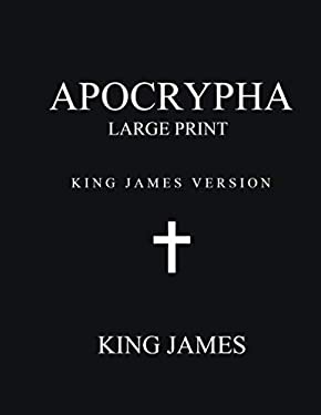 Apocrypha (Large Print) : King James Version book by King James ...