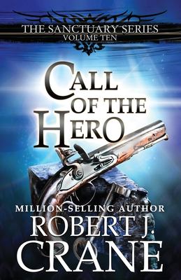 Call of the Hero book by Robert J. Crane: 9781687504371