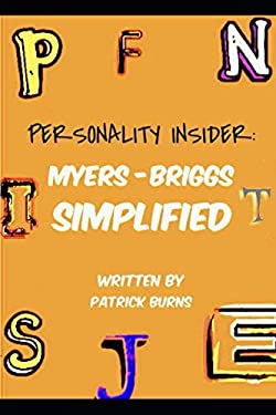 Personality Insider : Myers-Briggs Simplified book by Patrick Burns ...