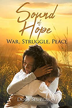 Sound of Hope : War, Struggle, Peace book by Dodi Spurgeon: 9781684563548