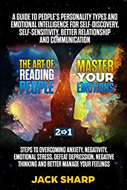 The Art of Reading People & Master Your Emotions 2 In 1 : A Guide to ...